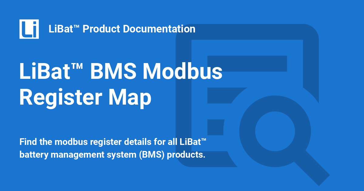 LiBat™ BMS Modbus Register Map - LiBat™ Product Documentation