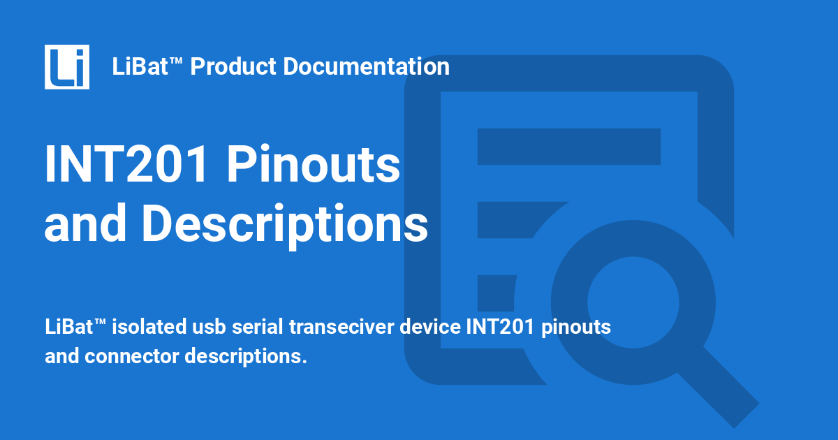 INT201 Pinouts and Descriptions - LiBat™ Product Documentation