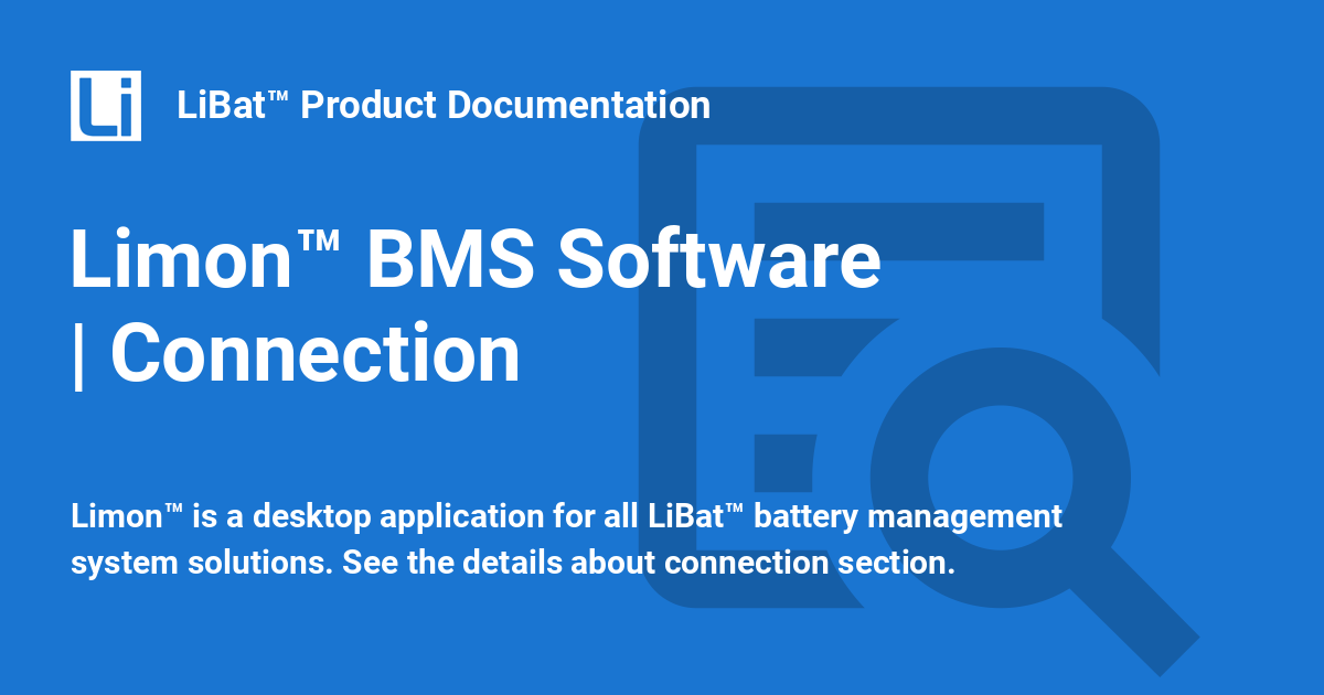 Limon™ BMS Software | Connection - LiBat™ Product Documentation